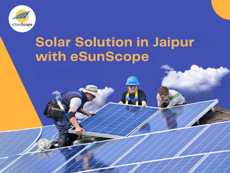 Efficient & Expert Solar Energy Solutions In India | ESunScope Solar